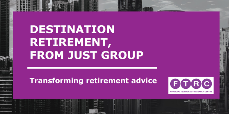 A REVIEW OF DESTINATION RETIREMENT, FROM JUST GROUP - TRANSFORMING ...